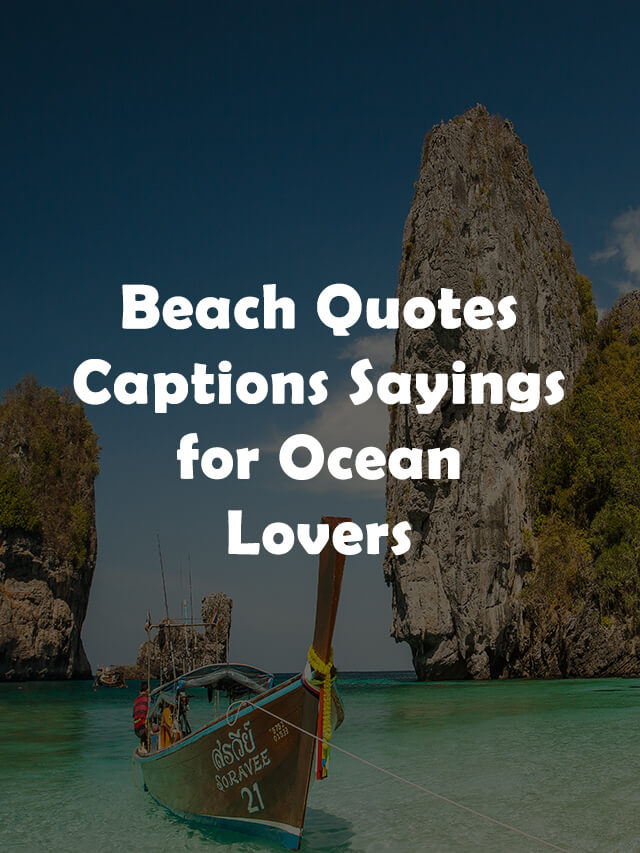 40+ Beach Quotes Captions, & Sayings for Ocean Lovers - Captionpost