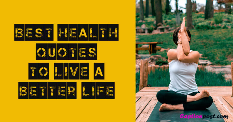 30+ Best Health Quotes to Live a Better Life - Captionpost