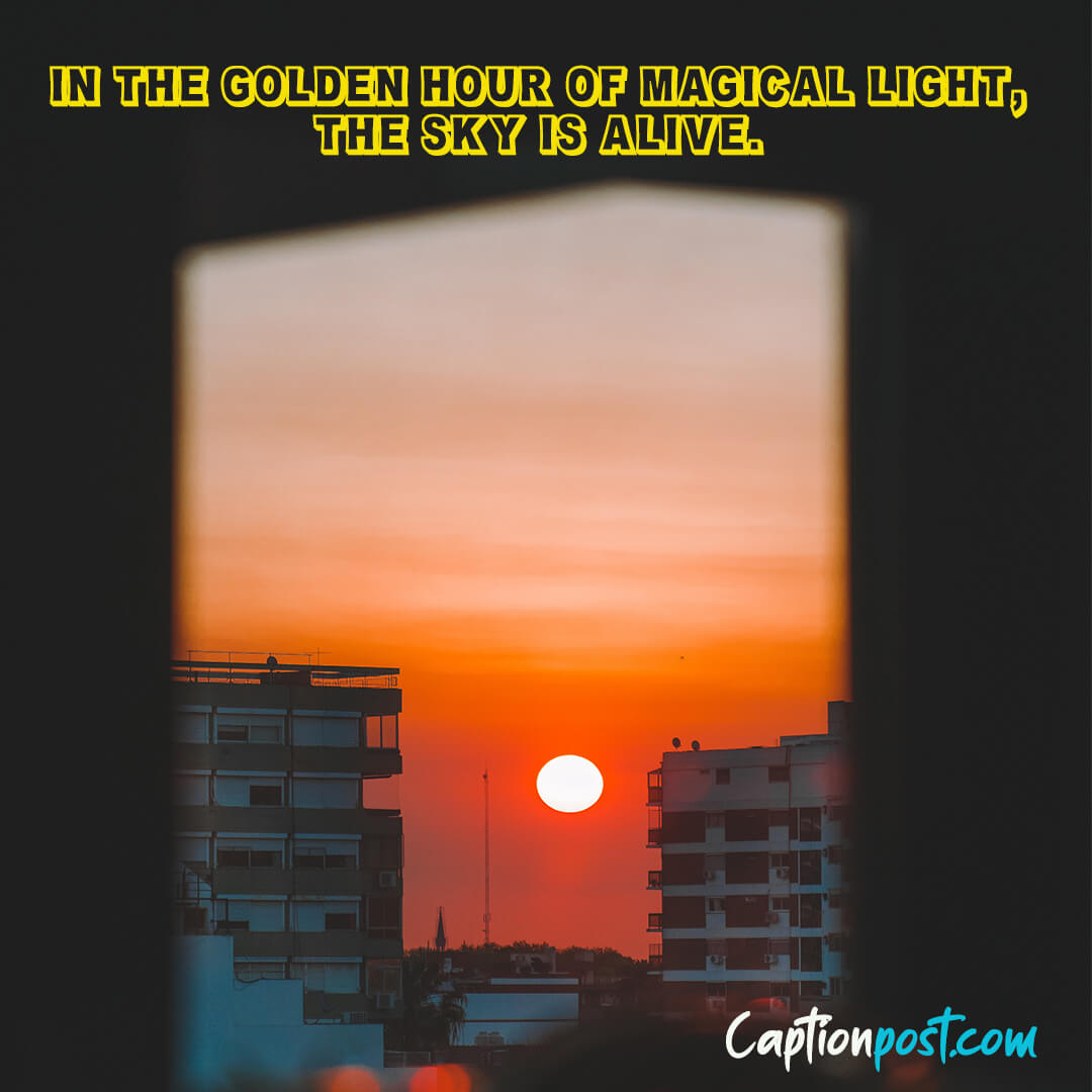 Magical Golden Hour Captions For Social Media Post - Captionpost