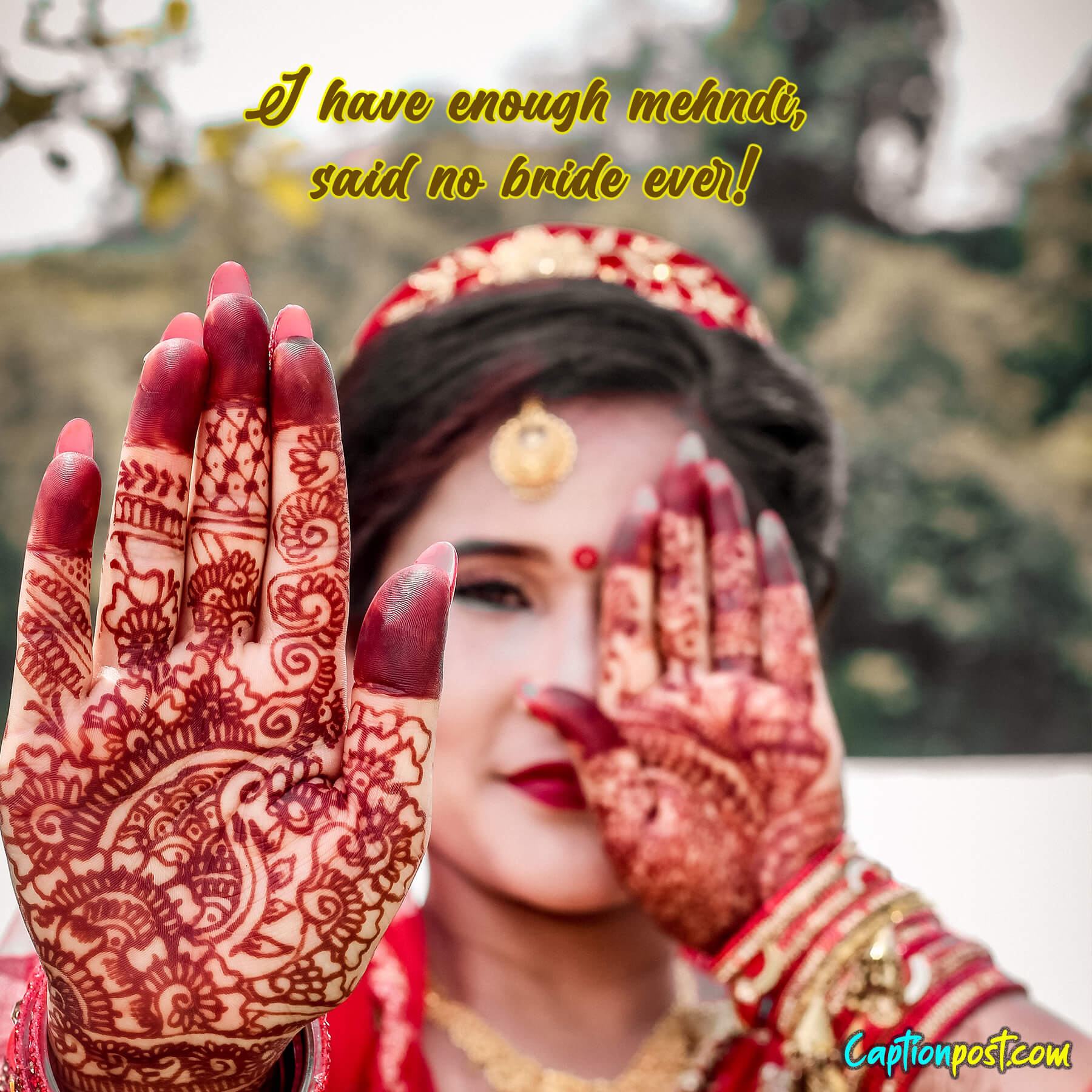 Mehndi Captions For Your Instagram Post - Captionpost