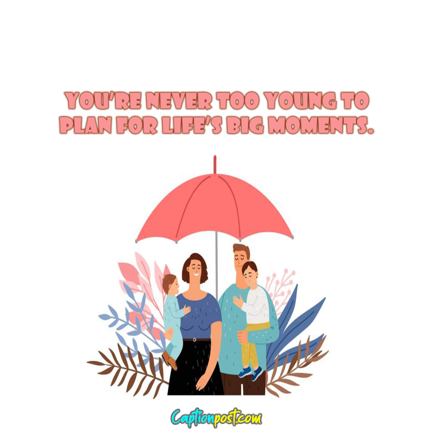 Life Insurance Captions & Slogans - Captionpost