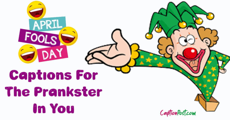 75+ April Fool Captions For The Prankster In You - Captionpost