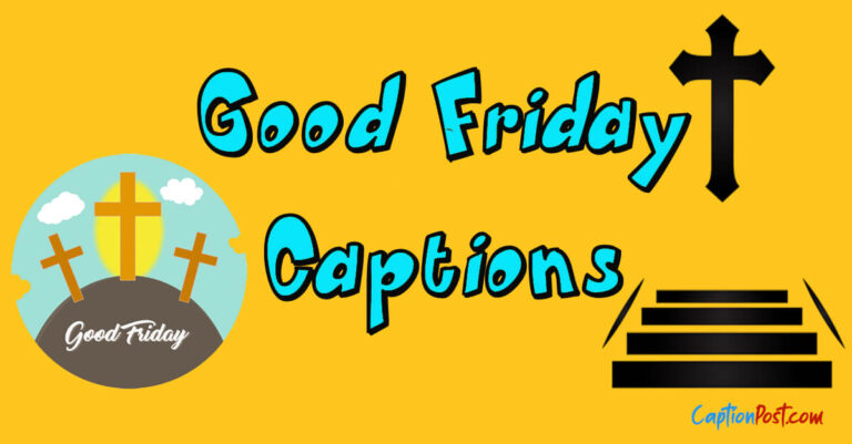 70+ Good Friday Captions For All Social Media Post - Captionpost