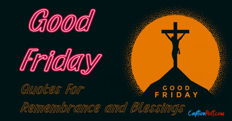 Good Friday Quotes for Remembrance and Blessings - Captionpost